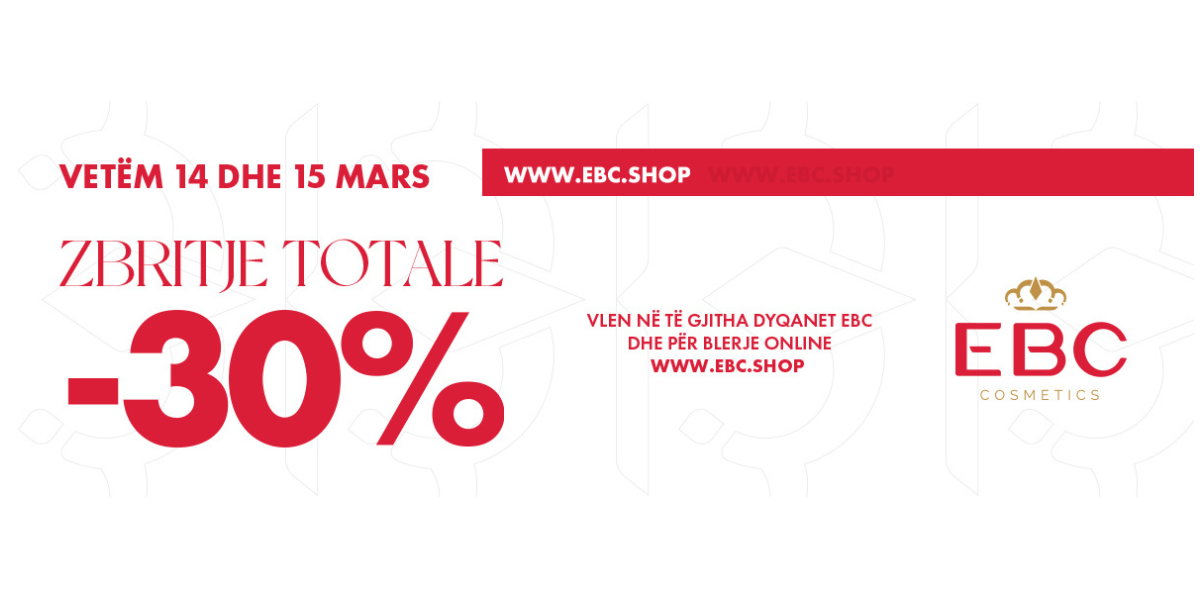 EBC Cosmetics vjen me zbritjen më të madhe vjetore në të gjithë artikujt - GazetaBlic
