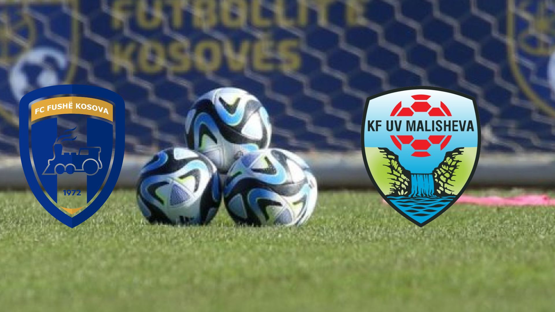 Formacionet zyrtare: Fushë Kosova - Malisheva - GazetaBlic